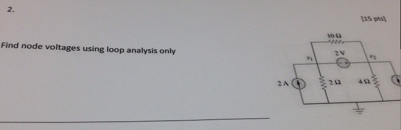 Solved Find node voltages using loop analysis only | Chegg.com