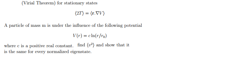 Solved (Virial Theorem) for stationary states A particle of | Chegg.com