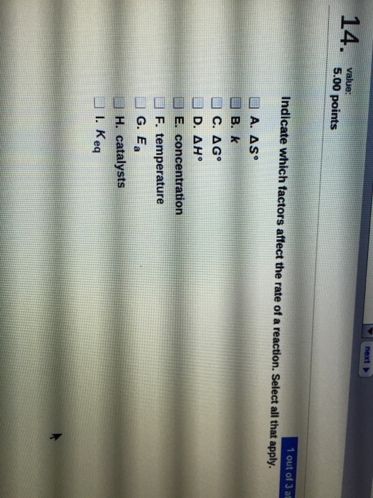 Solved Indicate which factors affect the rate of a reaction. | Chegg.com