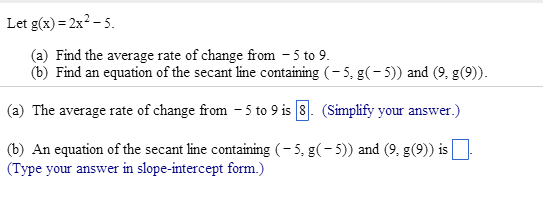 Solved Let g(x)=2x^2-5. (a) Find the average rate of change | Chegg.com