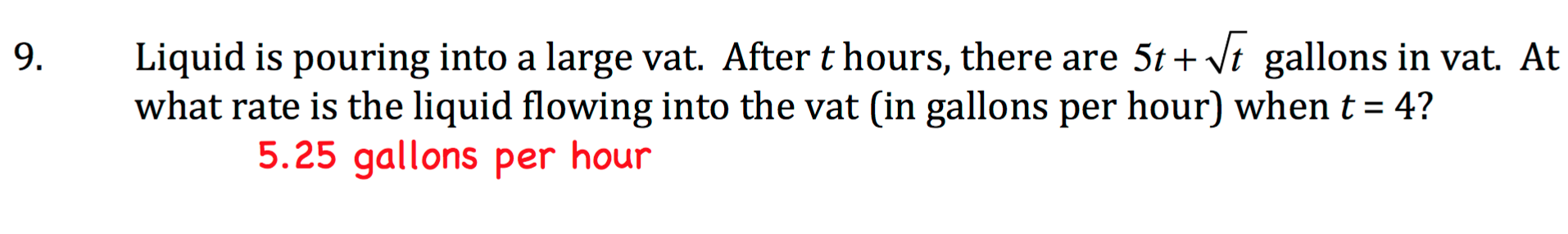 Solved Liquid is pouring into a large vat. After t hours, | Chegg.com