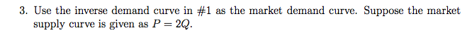 Solved 1. (**) The market inverse demand function is: P-240 | Chegg.com