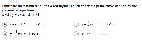 Solved Eliminate the parameter t. find a rectangular | Chegg.com