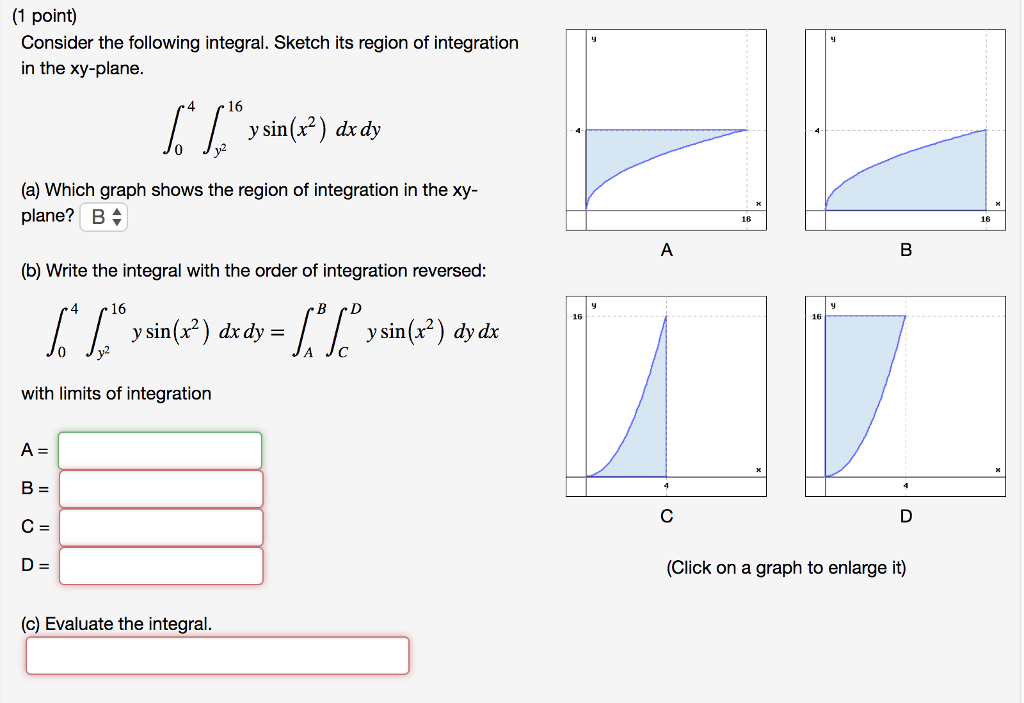 Solved (1 point) Consider the following integral. Sketch its | Chegg.com