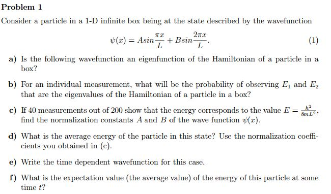 Consider a particle in a 1-D infinite box being at | Chegg.com