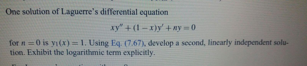 Solved One solution of Laguerre's differential equation xy" | Chegg.com