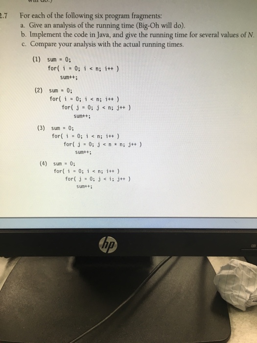 Solved 2.7 For each of the following six program fragments: | Chegg.com