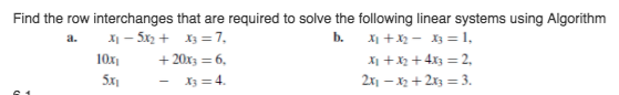 Solved Find the row interchanges that are required to solve | Chegg.com