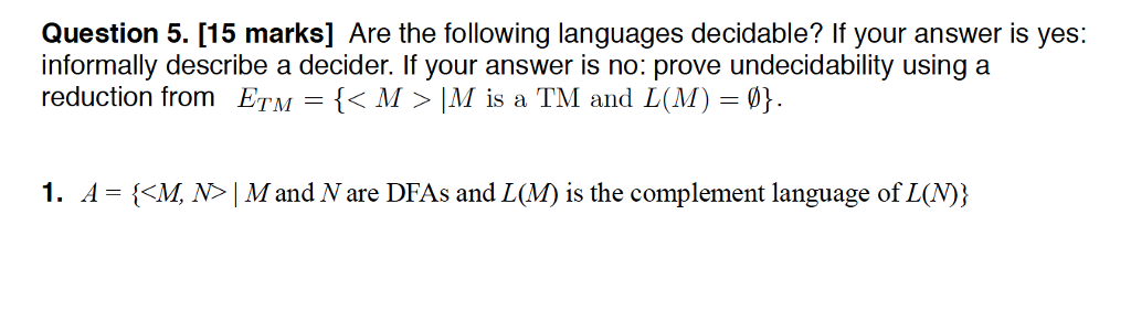 Solved Question 5. [15 marks] Are the following languages | Chegg.com