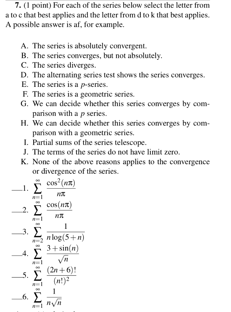 Solved 7. (1 point) For each of the series below select the | Chegg.com