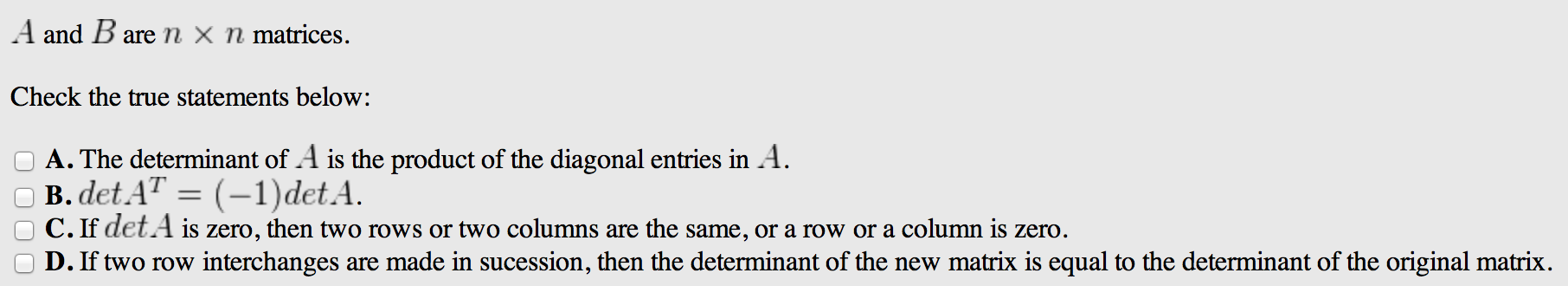 Solved A and B are n x n matrices. Check the true statements | Chegg.com