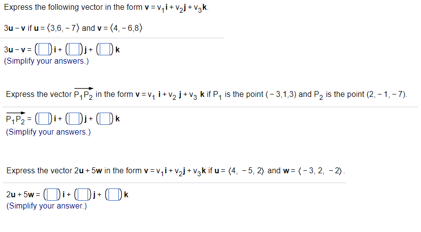 Solved Express the following vector in the form v vi+V2j+ | Chegg.com