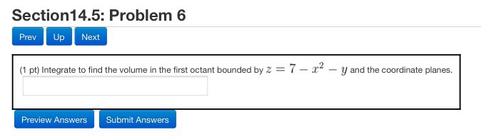 Solved Integrate to find the volume in the first octant | Chegg.com
