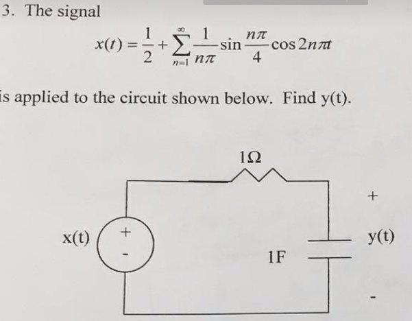 Solved The signal x(t) = 1/2 + sigma_n=1^infinity sin n pi/4 | Chegg.com