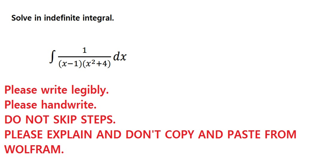 Solved Solve in indefinite integral. integral 1/(x - 1)(x^2 | Chegg.com