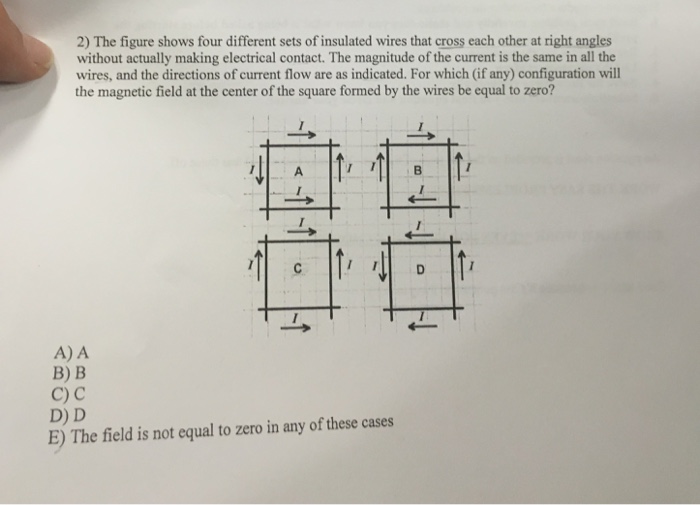 Solved The Figure Shows Four Different Sets Of Insulated