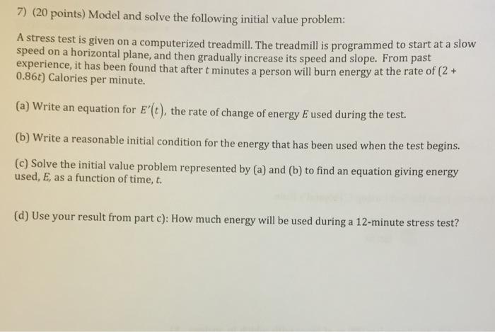 Solved 7) (20 points) Model and solve the following initial | Chegg.com