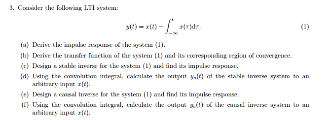 Solved 3. Consider the following LTI system: y(t) = r(t)- | Chegg.com