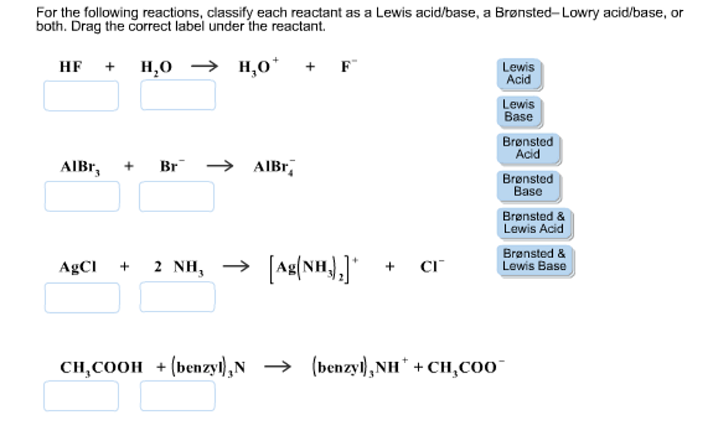 Solved For the following reactions, classify each reactant | Chegg.com Solved For the following reactions, classify each reactant | Chegg.com