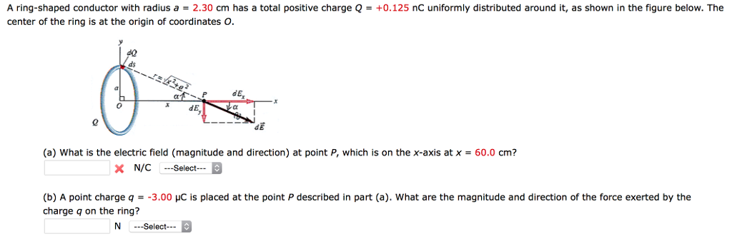 Solved A ring-shaped conductor with radius a = 2.30 cm has a | Chegg.com