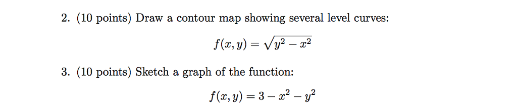 Solved 2. (10 points) Draw a contour map showing several | Chegg.com