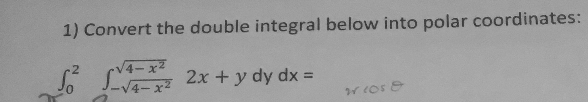 Solved Convert the double integral below into polar | Chegg.com