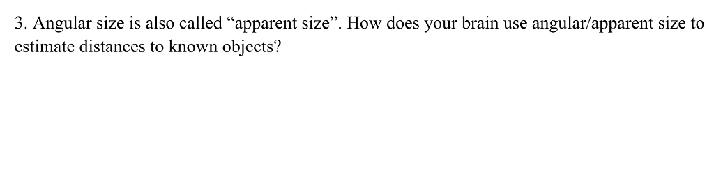 Solved . Angular size is also called "apparent size". How | Chegg.com