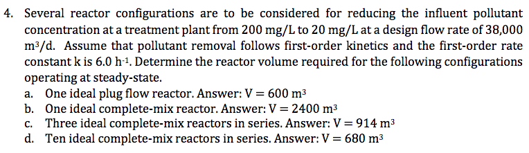 Several reactor configurations are to be considered | Chegg.com