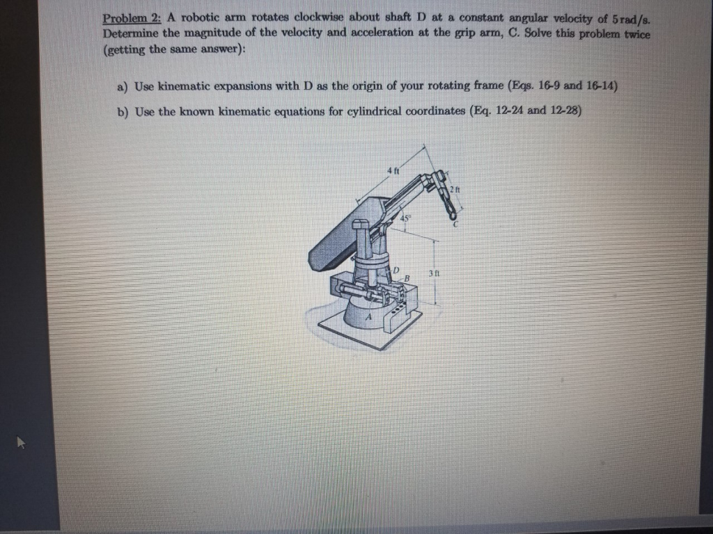 Solved A robotic Arm rotates colckwise about shaft D at a | Chegg.com