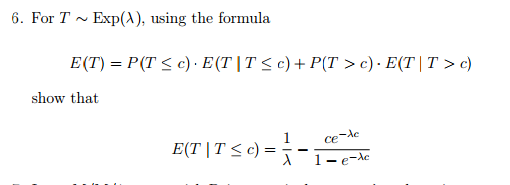 Solved For T ~ Exp(lambda), using the formula E(T) = P(T | Chegg.com