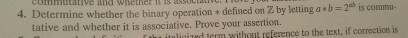 Solved Determine whether the binary operation * defined on Z | Chegg.com