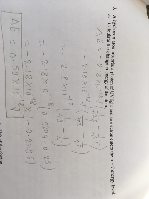 Solved A Hydrogen Atom Absorbs A Photon Of Uv Light And An
