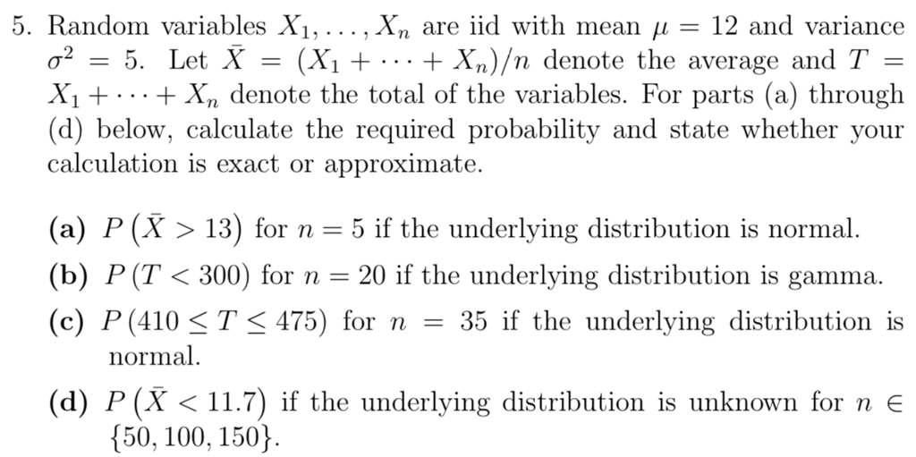 5. Random variables Xi, , xn are iid with mean ? = 12 | Chegg.com