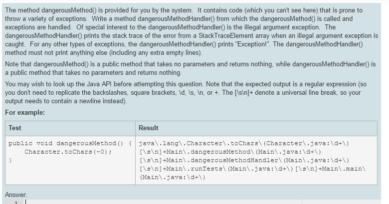 Solved The method dangerousMethod() is provided for you by | Chegg.com