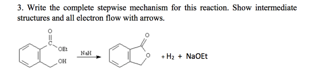 Solved 3. Write the complete stepwise mechanism for this | Chegg.com