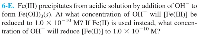 Solved Fe(III) precipitates from acidic solution by addition | Chegg.com