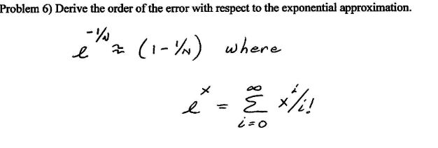 Solved Problem 6) Derive the order of the error with respect | Chegg.com