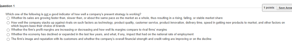 Solved Question 1 1 points Save Answ Which one of the | Chegg.com