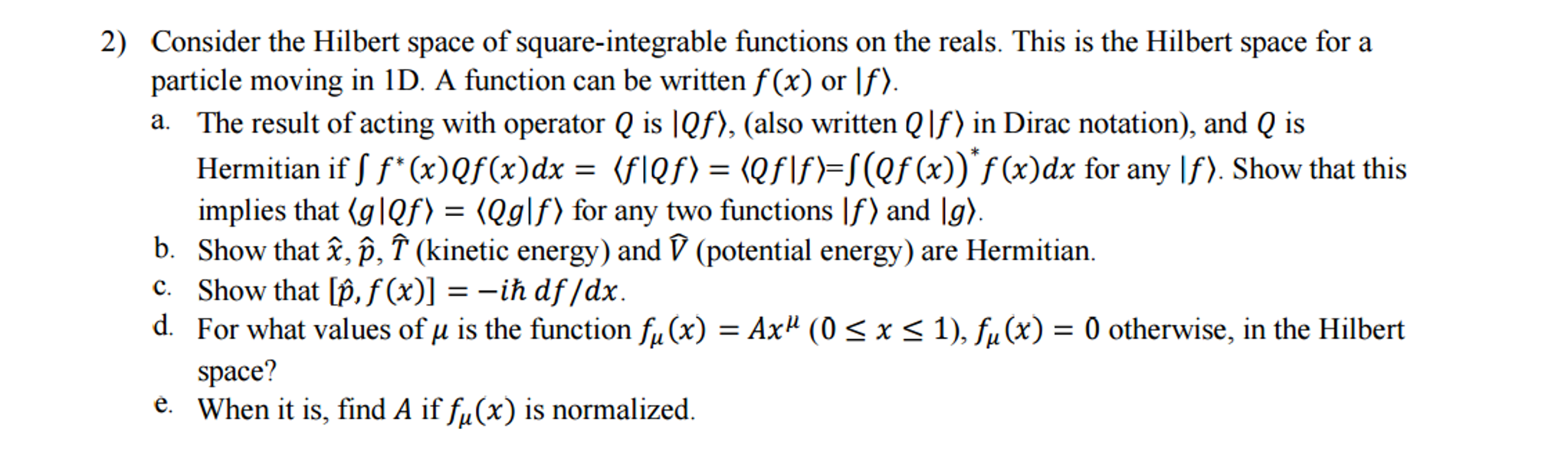 Solved Consider the Hilbert space of square-integrable | Chegg.com