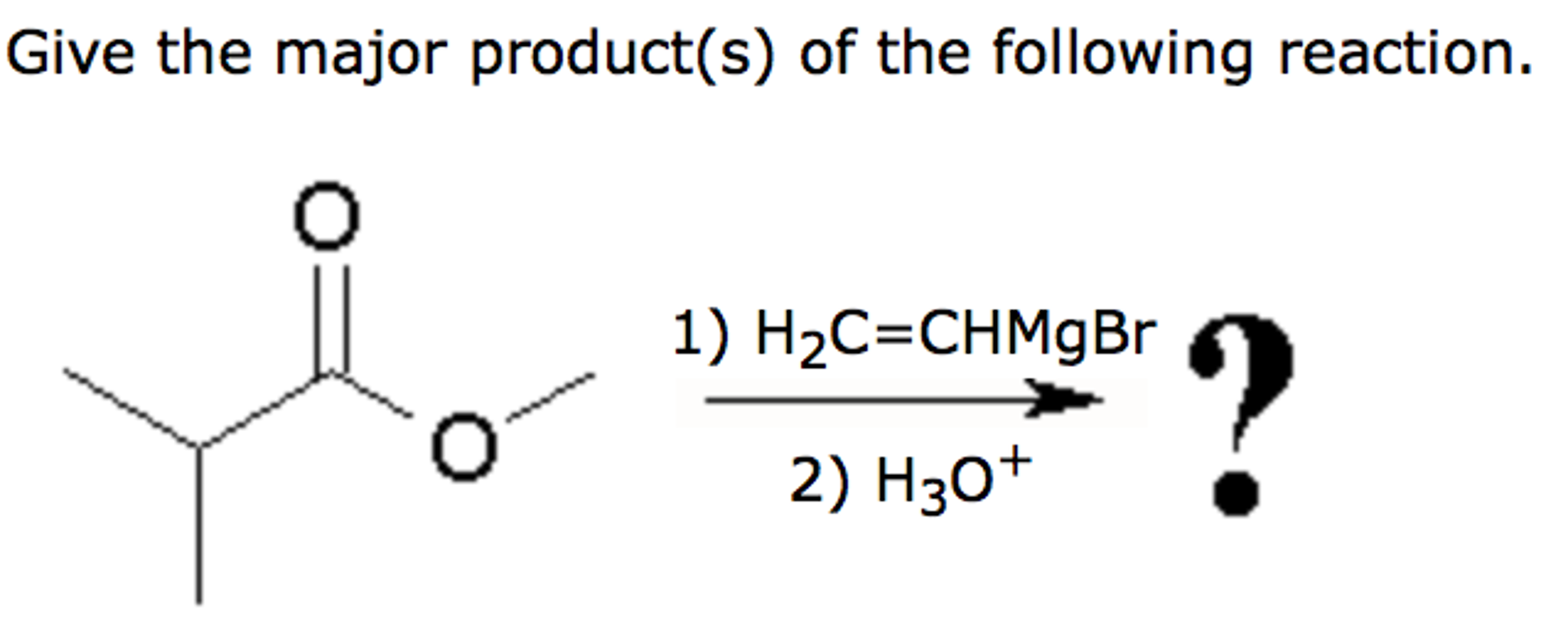 Solved Give the major product of the following reaction. | Chegg.com