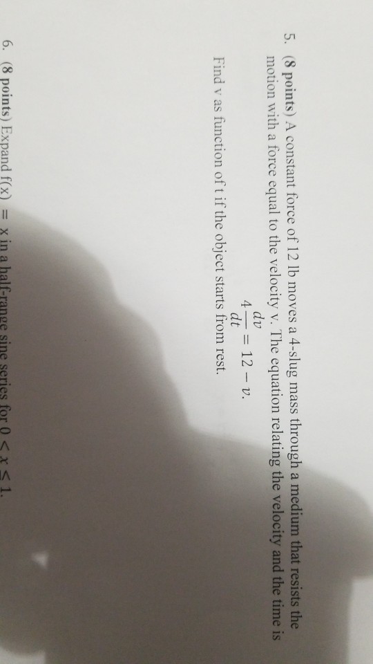 Solved (8 points) A constant force of 12 lb moves a 4-slug | Chegg.com