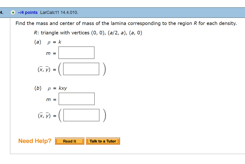 Solved 4· -4 points LarCalc11 14.4.010 Find the mass and | Chegg.com Solved 4· -4 points LarCalc11 14.4.010 Find the mass and | Chegg.com