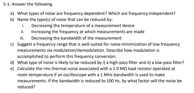 Solved 5-1: Answer the following a) What types of noise are | Chegg.com