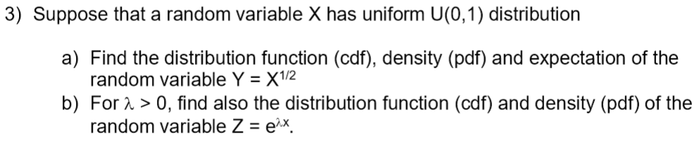 Solved 3) Suppose that a random variable X has uniform | Chegg.com