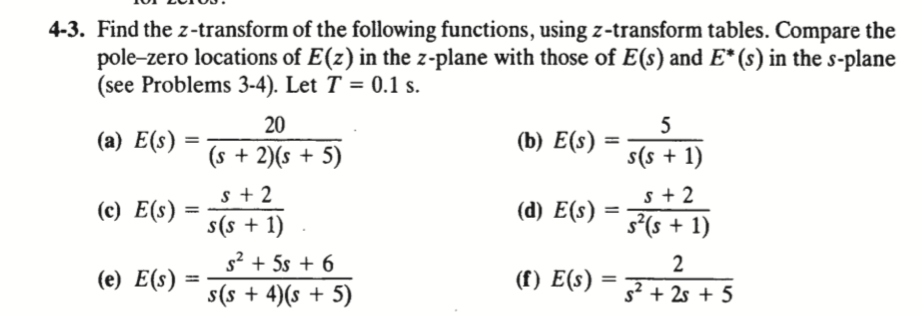 Solved 4-3. Find the z-transform of the following functions, | Chegg.com