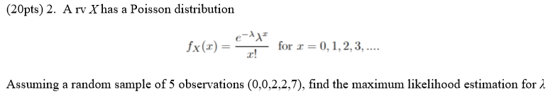 Solved (20pts) 2. A rv Xhas a Poisson distribution fx(ax)- | Chegg.com