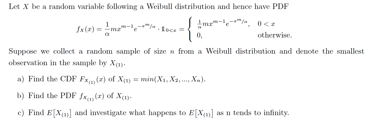Solved Let X Be A Random Variable Following A Weibull 