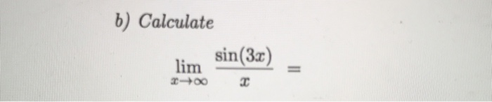 Solved 3. PRACTICE PROBLEMS Problem 1. Find the limit (if | Chegg.com