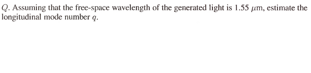 Solved 10.1-4 Mirrorless Resonators. Semiconductor lasers | Chegg.com