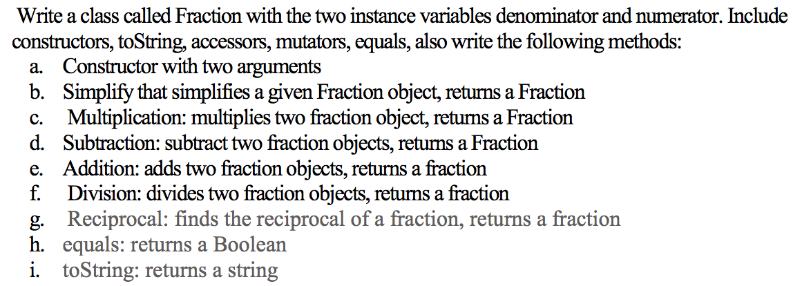 Solved Write a class called Fraction with the two instance | Chegg.com